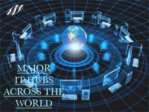 Major IT Hubs Across The World - Webmuch